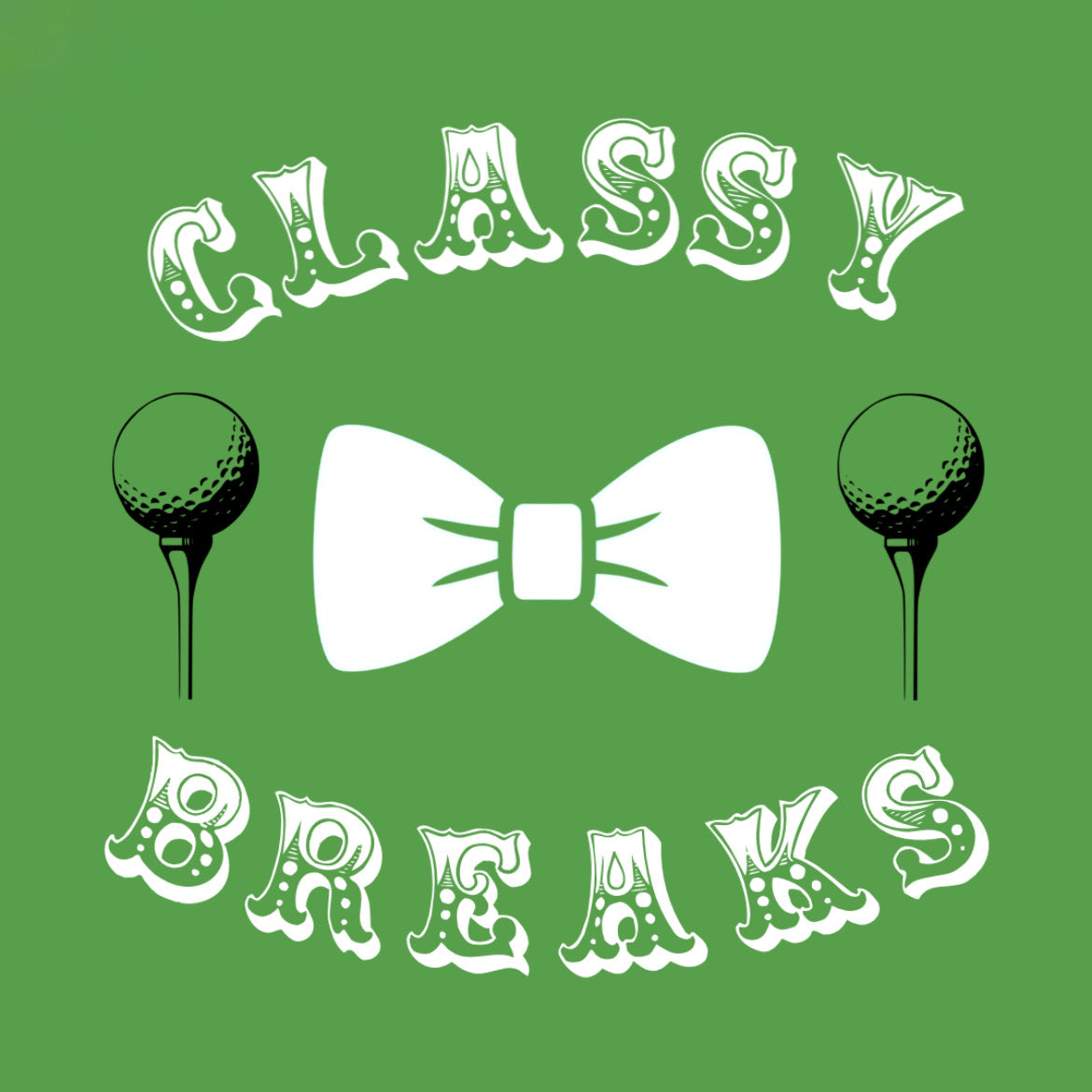 Classy Golf OG – Classy Breaks